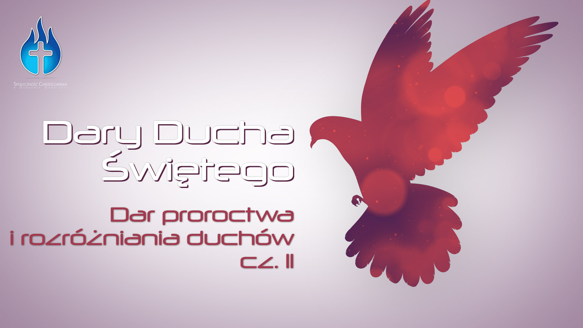 Dary Ducha Świętego – Dar proroctwa i rozróżniania duchów – cz. II ...